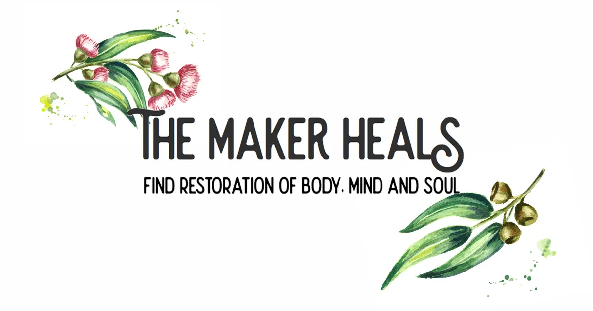 The Maker Heals - Restoration of Body, Mind & Soul